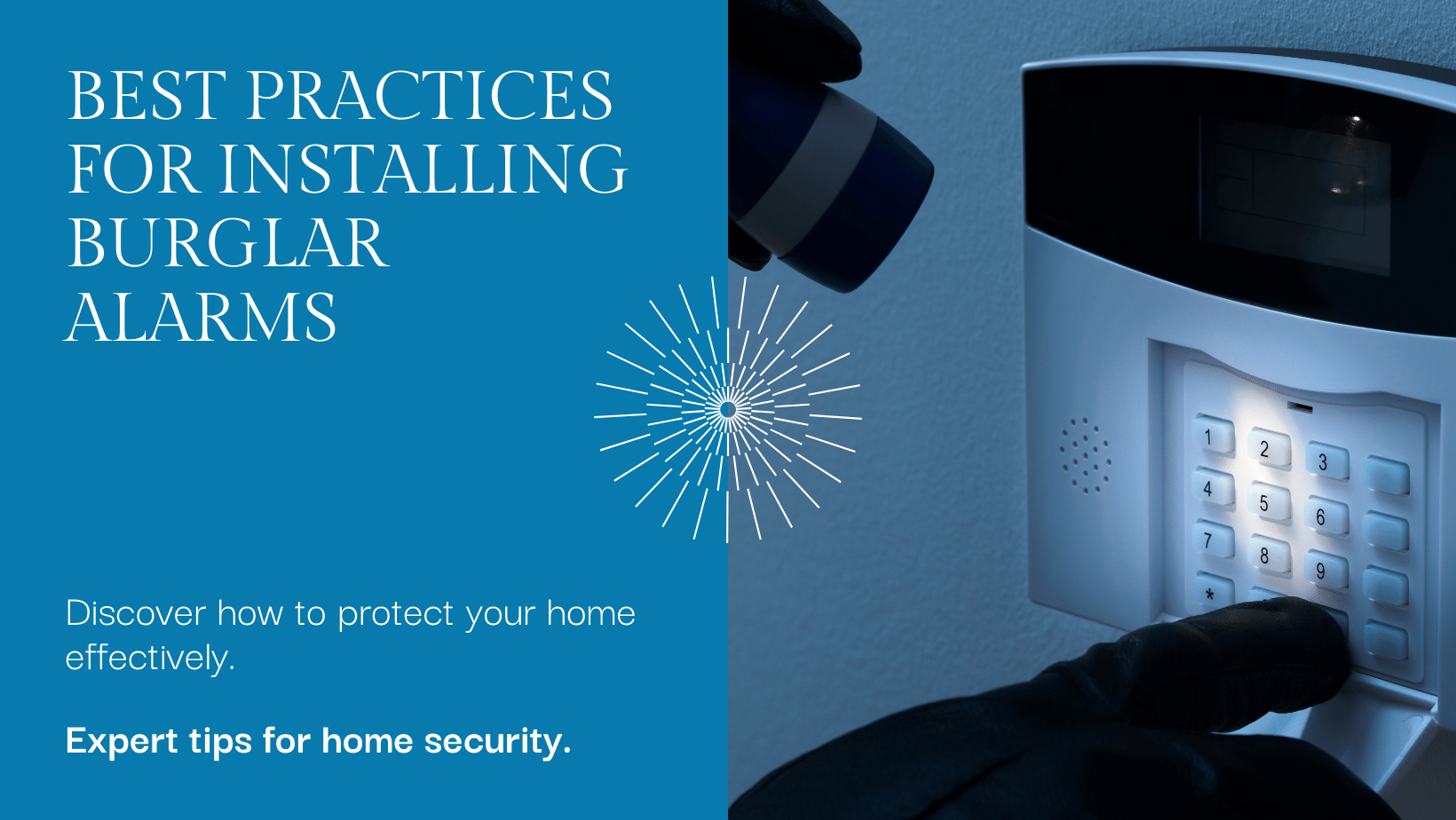 Installing a Burglar Alarm System: Best Practices | Dormit. X Enterprises