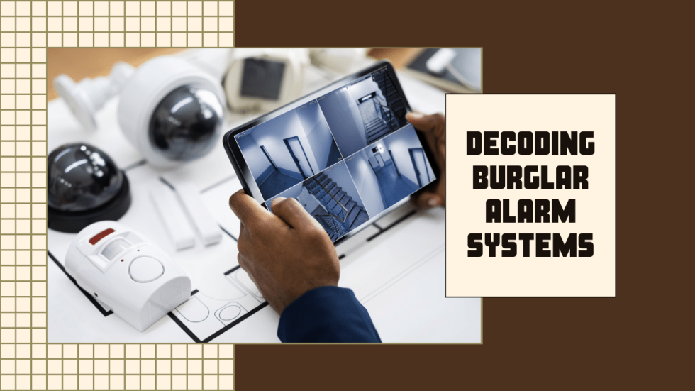 Installing a Burglar Alarm System: Best Practices | Dormit. X Enterprises